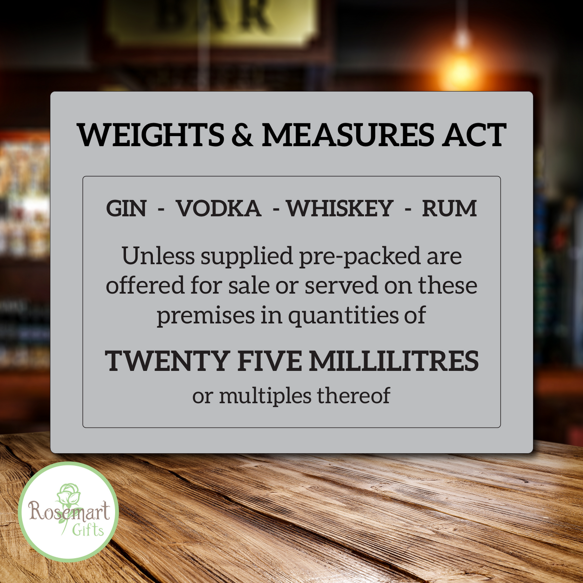 25ml Weights & Measures Act Alcohol Law Pub Bar Restaurant Licensing s – Rosemart signs Limited